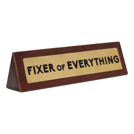 Skrivebordsskilt Fixer Of Everything | Partyking