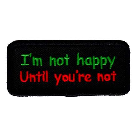 Stoffmerke I'm Not Happy Until You're Not | Partyking